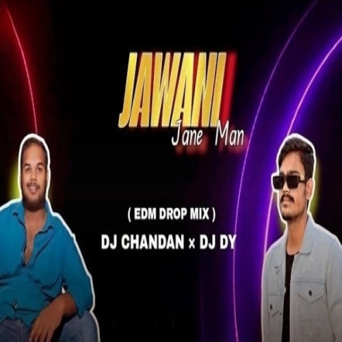 JAWANI JANEMAN (EDM DROP MIX) DJ DY BBSR X DJ CHANDAN Mp3 Song Download ...