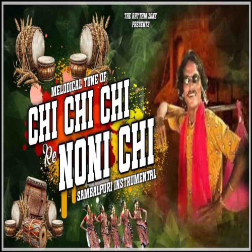 Chi Chi Chi Re Noni Sambalpuri Melodical Music Mp3 Song Download ...