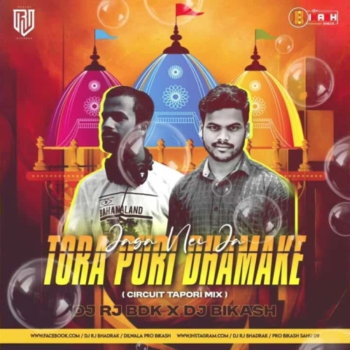 Jaga Nei Jaa Tora Puri Dhamake (Circuit Tapori Mix) Dj Rj Bhadrak X Dj Bikash Mp3 Song Download ...
