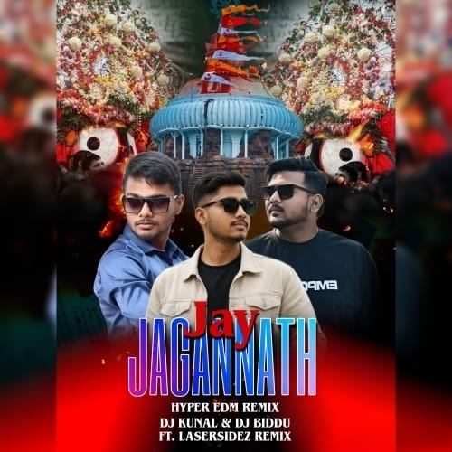 Jay Jagannath (Hyper Edm Viral Remix) Dj Kunal x Dj Biddu x Lasersidez Mp3 Song Download ...